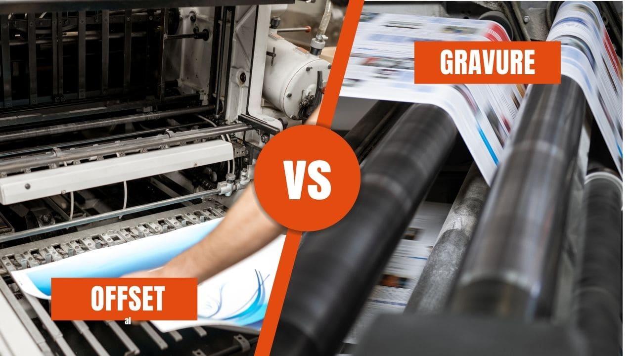 Gravure Printing vs Offset Printing: A Complete Comparison